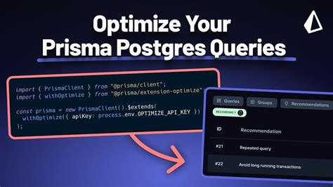 Make Your Prisma Postgres Queries Better With Optimize Youtube
