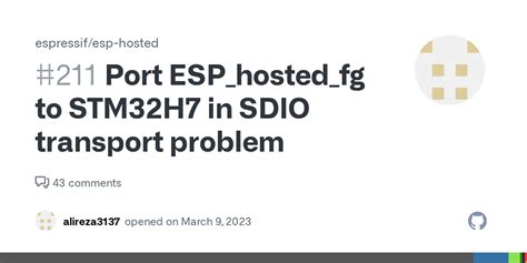 Port Esphostedfg To Stm32h7 In Sdio Transport Problem · Issue 211 · Espressifesp Hosted · Github