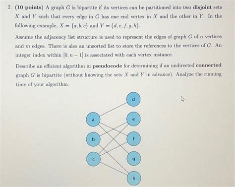 Solved 2 10 Points A Graph G Is Bipartite If Its Vertices