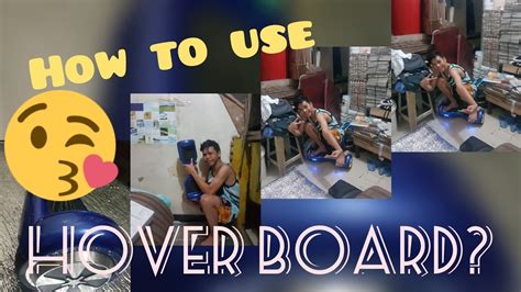 How To Use Hover Board YouTube