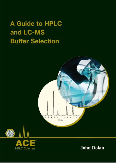 Pdf A Guide To Hplc And Lc Ms Buffer Selection By John W Dolan · A
