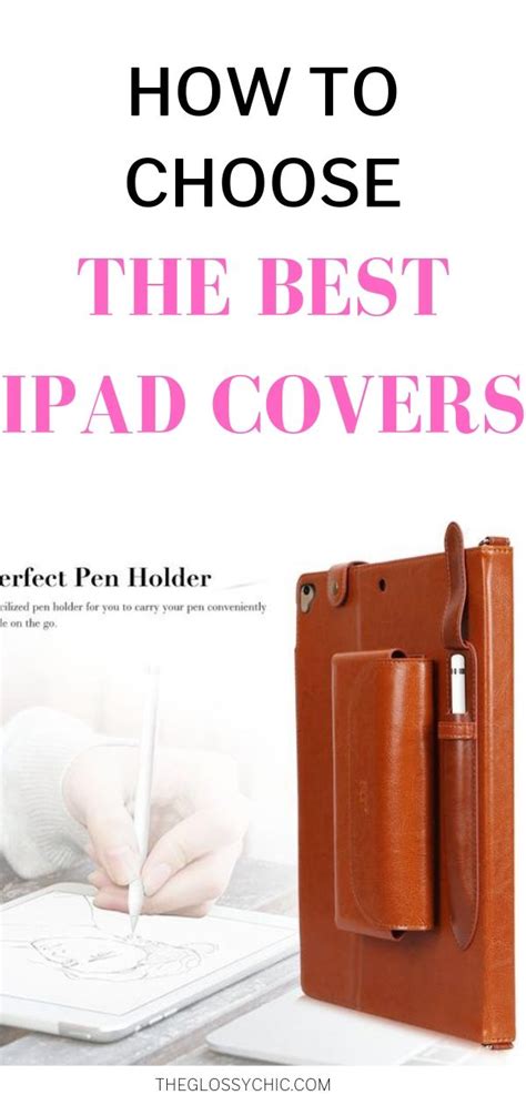 Choosing The Best Ipad Cases And Covers The Glossychic