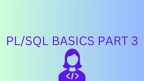 Plsql Basics Part 3 If Then Else Statement Youtube
