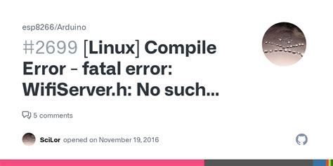 Linux Compile Error Fatal Error Wifiserverh No Such File Or Directory · Issue 2699