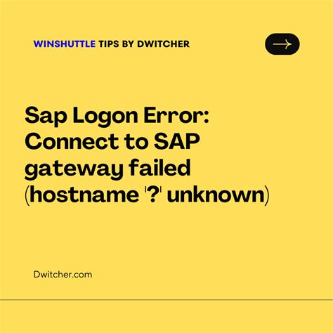 Error Connect To Sap Gateway Failed Hostname ‘ Unknown Dwitcher