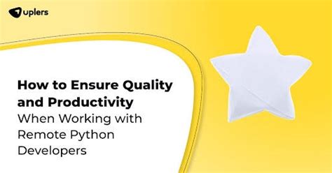 How To Ensure Quality And Productivity When Working With Remote Python Developers By Kritika