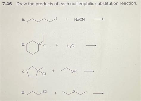 Solved 46 Draw The Products Of Each Nucleophilic