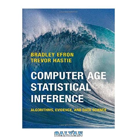 قیمت و خرید دانلود کتاب Computer Age Statistical Inference Algorithms Evidence And Data Science