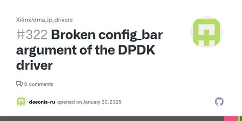Broken Configbar Argument Of The Dpdk Driver · Issue 322 · Xilinxdmaipdrivers · Github