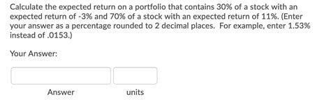Solved Calculate The Expected Return On A Portfolio That Chegg