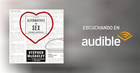 Alternatives To Sex Por Stephen Mccauley Audiolibro