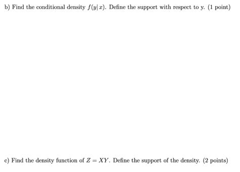 Solved The Joint Density Function Of X And Y Is Given By Chegg
