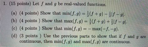 Solved 1 15 Points Let F And G Be Real Valued Functions Chegg Com