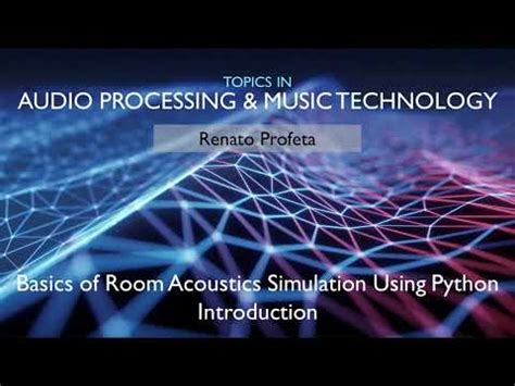 Basics Of Room Acoustics Simulation Using Python Introduction YouTube