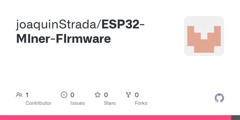 Github Joaquinstrada Esp32 Miner Firmware Este Es El Firmware Del
