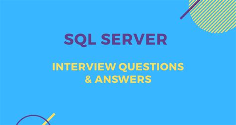 Top 50 Mssql Interview Questions With Answers Scmgalaxy