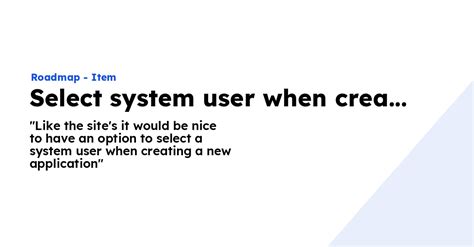 select system user when creating an application ploi roadmap