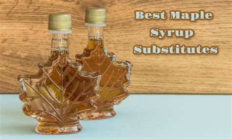 13 Best Maple Syrup Substitutes The Coconut Mama