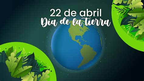 DÍa Mundial De La Tierra Colegio Cardenal Sancha