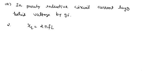 Solved 1 What Is The Relationship Between Current And Voltage In A Purely Inductive Circuit 2