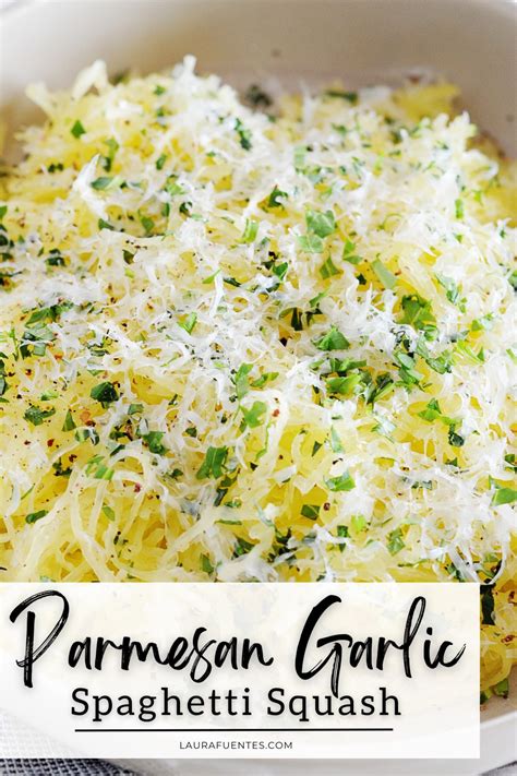 Easy Garlic Parmesan Spaghetti Squash Laura Fuentes