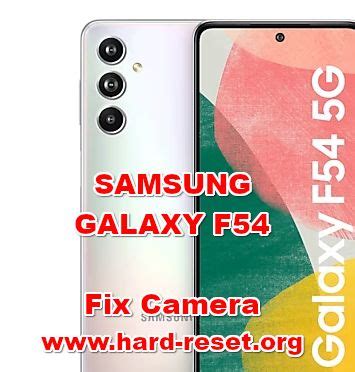 How To FIX Camera On SAMSUNG GALAXY F Problems Hard Reset Factory Default Community