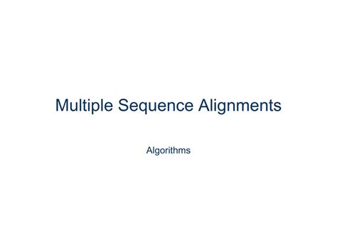 Ppt Multiple Sequence Alignments Powerpoint Presentation Free Download Id745866