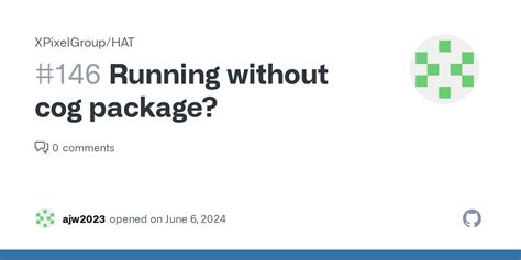 Running Without Cog Package Issue 146 XPixelGroup HAT GitHub