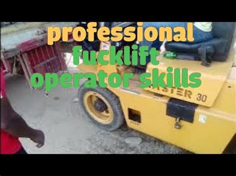 Professional Fucklift Operator Skill Fucklift Operator Heavy Equipment Heavy Equipment Lifter