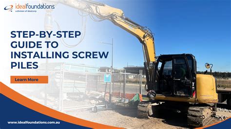 Step By Step Guide To Installing Screw Piles Ideal Foundations