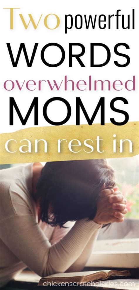 Two Powerful Words For The Overwhelmed Mom Artofit
