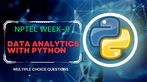 Data Analytics With Python Week 9multiple Choice Questions With Solutions Youtube