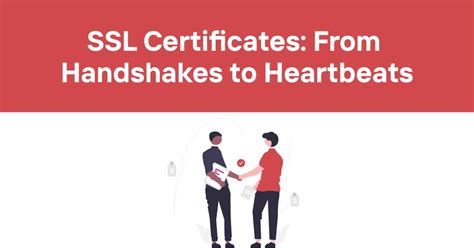 Odown Blog Ssl Certificates Simplified From Handshakes To Heartbeats