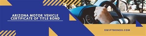 Get Az Motor Vehicle Title Bond Easily Online