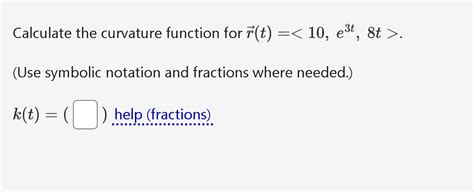 Solved Calculate The Curvature Function For