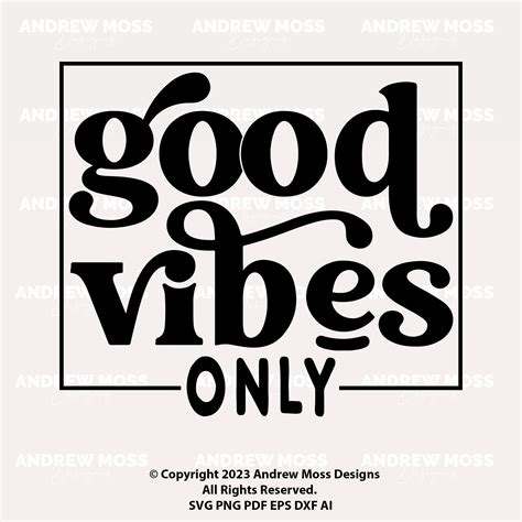 Good Vibes Only Svg Png Motivational Svg Inspirational Svg Vibes Letters Svg Cut Files For