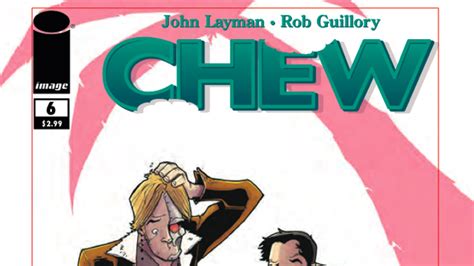 CHEW 6 Reviewed Comic Vine