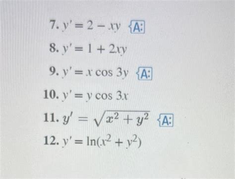 solved 7 y′ 2−xy{a 8 y′ 1 2xy 9 y′ xcos3ya 10