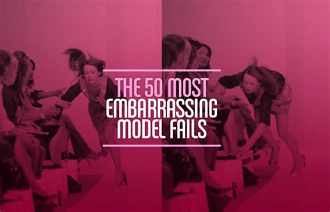 The 50 Most Embarrassing Model Fails Complex