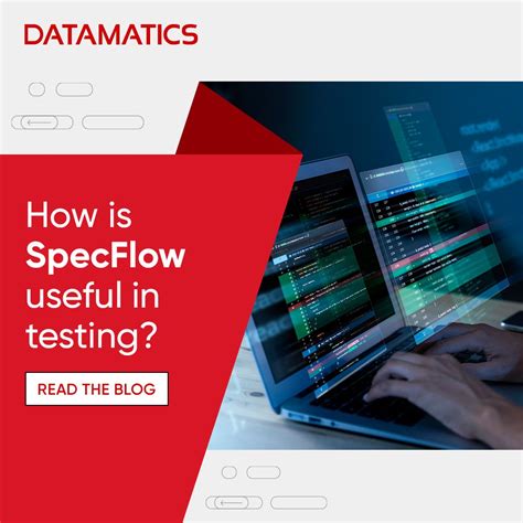 How Specflow Simplifies Testing Datamatics Posted On The Topic Linkedin