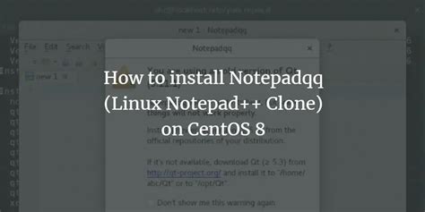How To Install Notepadqq Linux Notepad Clone On Centos 8 Vitux