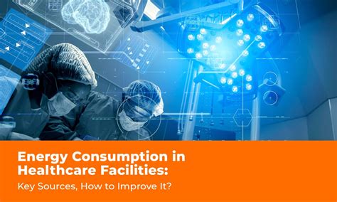 Energy Consumption In Healthcare Facilities Key Sources How To Improve It Aemaco