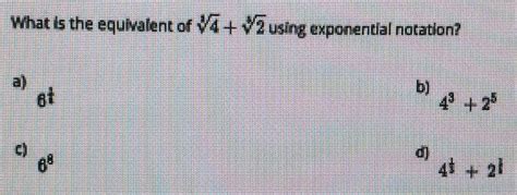 Solved What Is The Equivalent Of Sqrt 3 4sqrt 3 2 Using