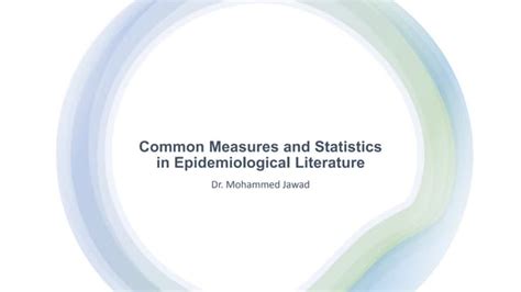 Common Measures And Statistics In Epidemiological Literature Pptx