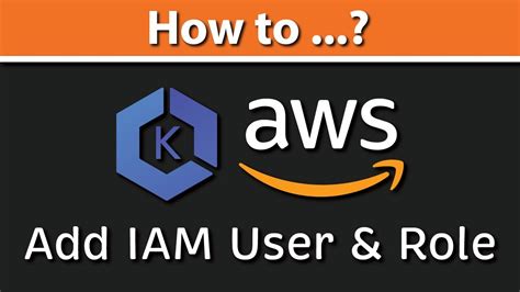 How To Add Iam User And Iam Role To Aws Eks Cluster Youtube