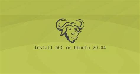 如何安装g gcc开发工具在ubuntu 20 04 myfreax