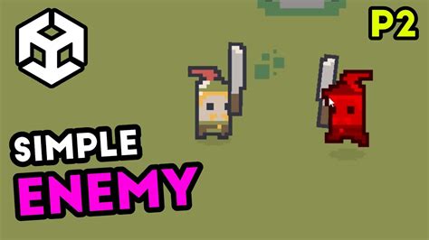 Simple Enemy Ai For A Unity Game P2 Chase And Attack Script Youtube