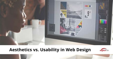 aesthetics vs usability in web design digital hill multimedia inc