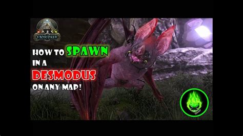 Ark Fjordur How To Spawn In A Desmodus On Any Map Youtube
