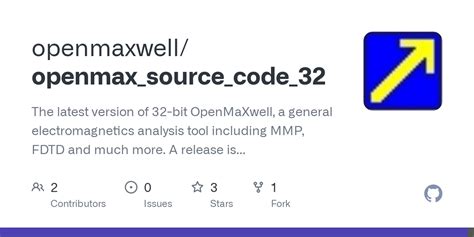 Github Openmaxwellopenmaxsourcecode32 The Latest Version Of 32 Bit Openmaxwell A General